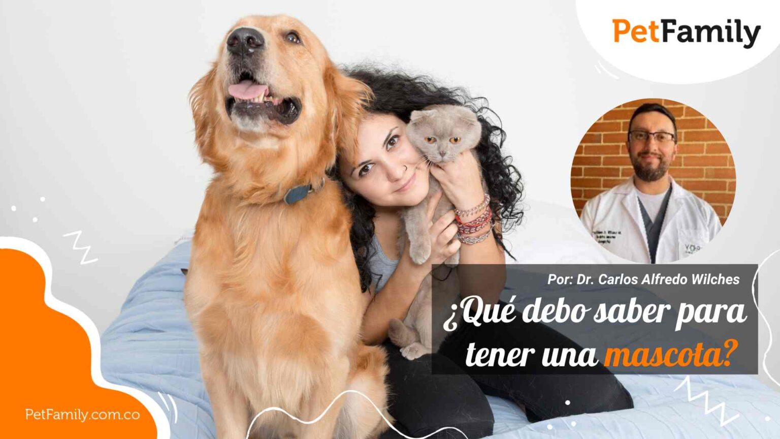 ¿Qué debo saber para tener una mascota? - Pet Family